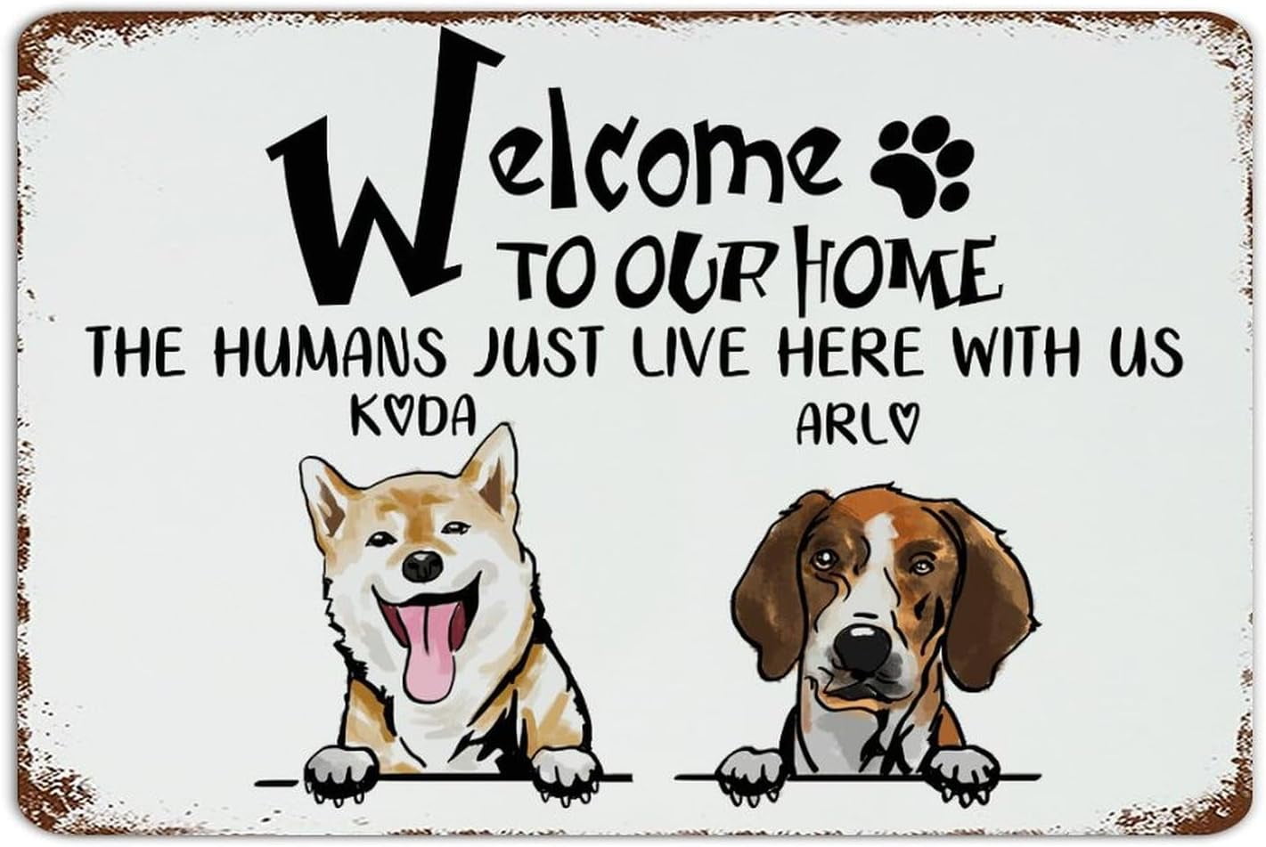 Welcome to Our Home The Humans Just Lives Here with Us Country Metal ...