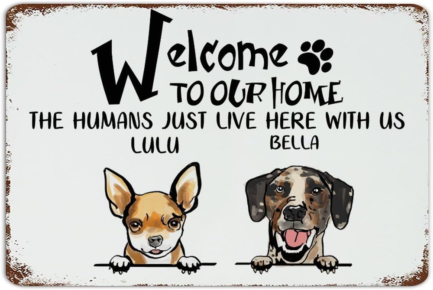 Welcome to Our Home The Humans Just Lives Here with Us Fashion Chic ...