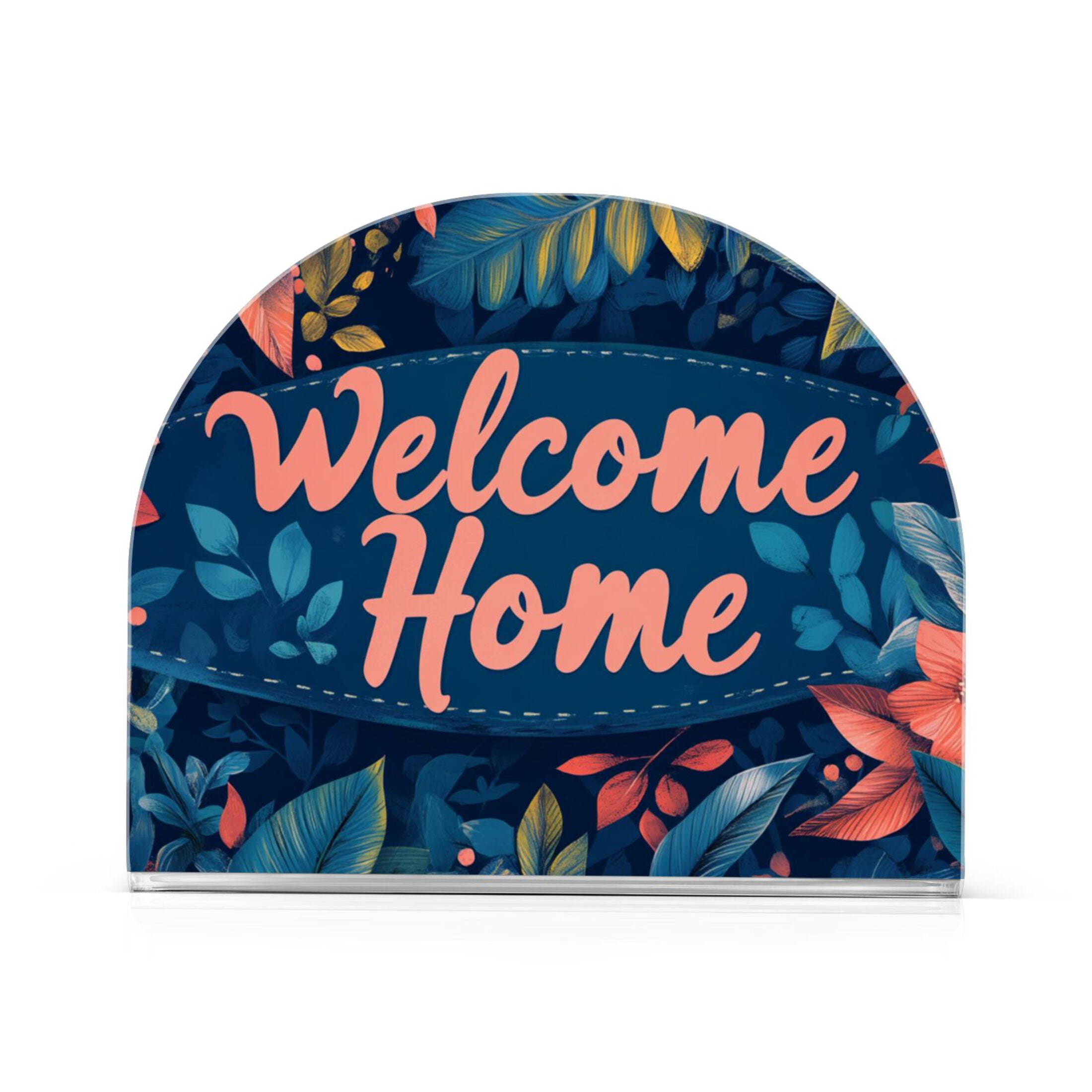 Welcome Home Sign Jungle Florals Acrylic Napkin Holders U-Shape Design ...