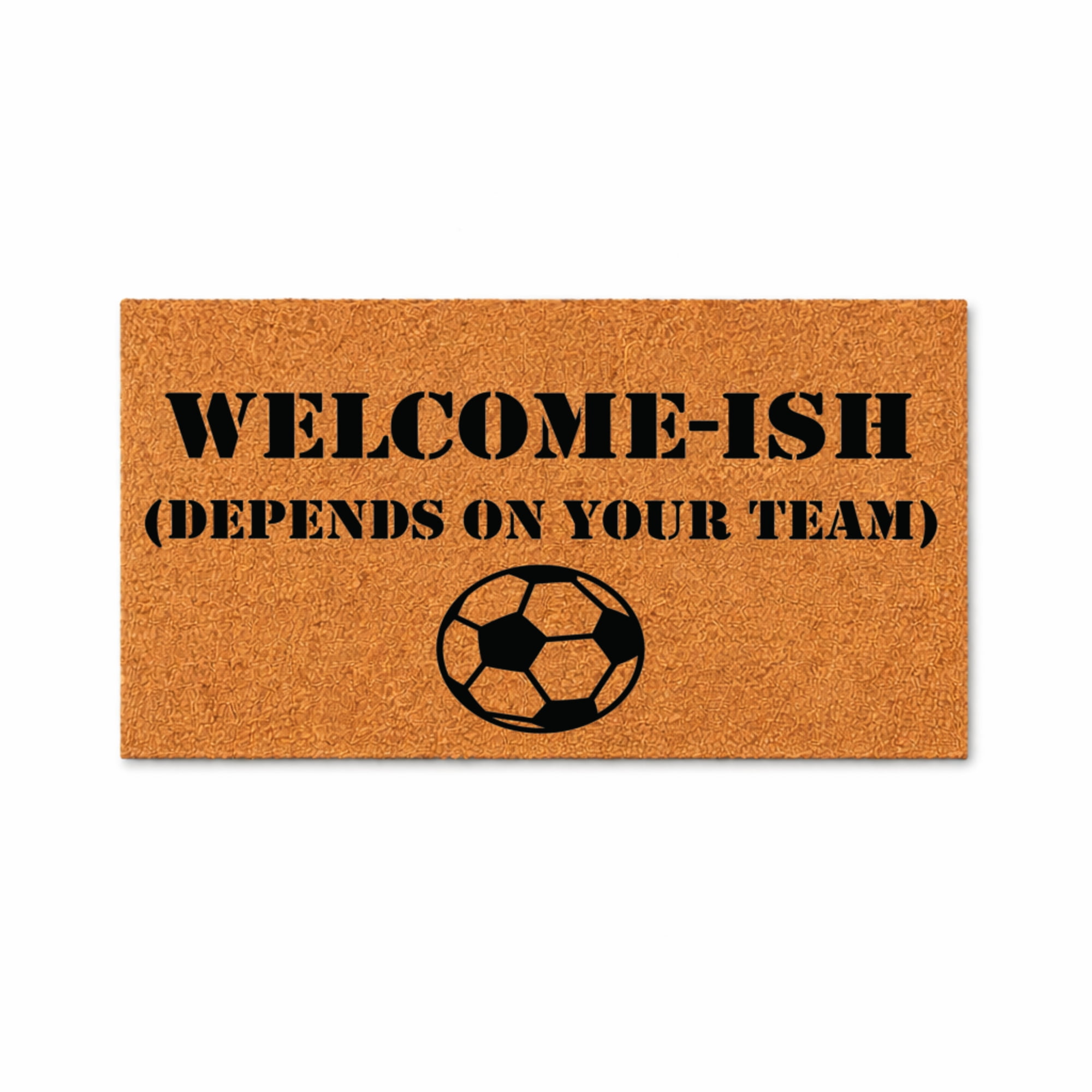 Welcome-Ish Doormat, Depends On Your Team Quote, Soccer Ball Design ...