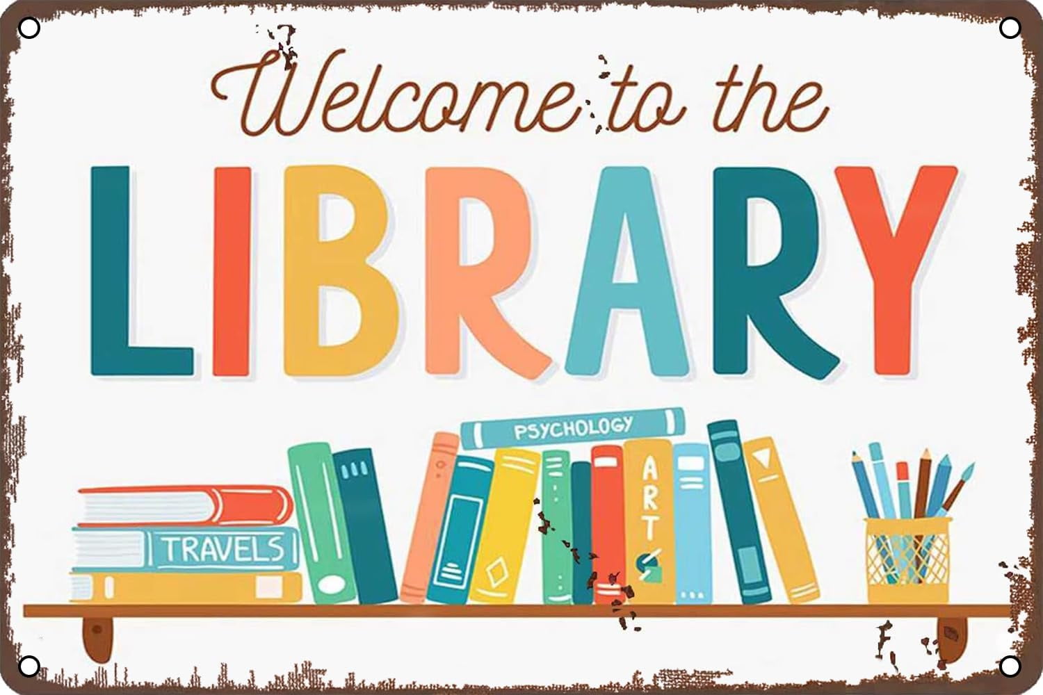 Welcome to The Library Metal Tin Signs- Exquisite Wall Art Decor ...