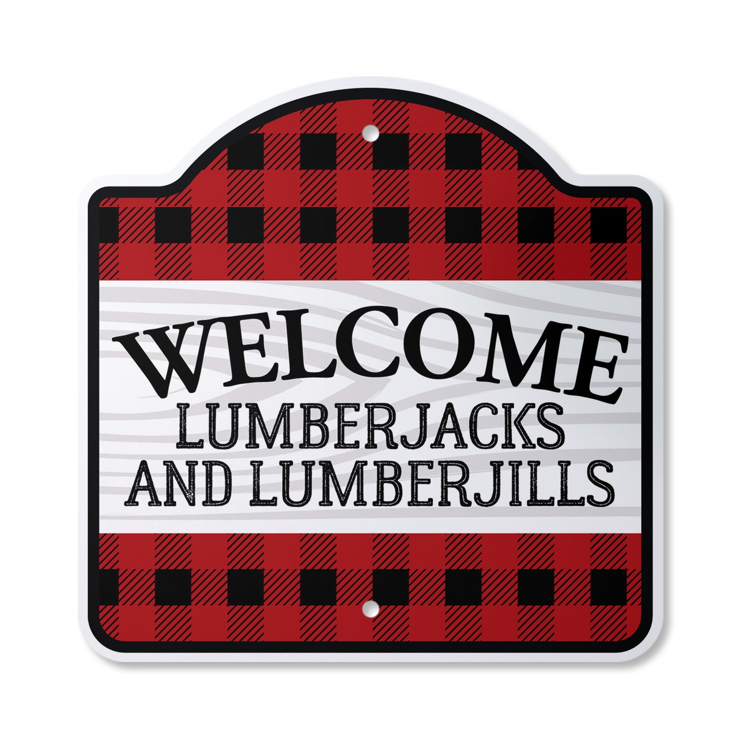 Welcome Lumberjack / Jill 12" X 12" Sign | Indoor/Outdoor Plastic ...