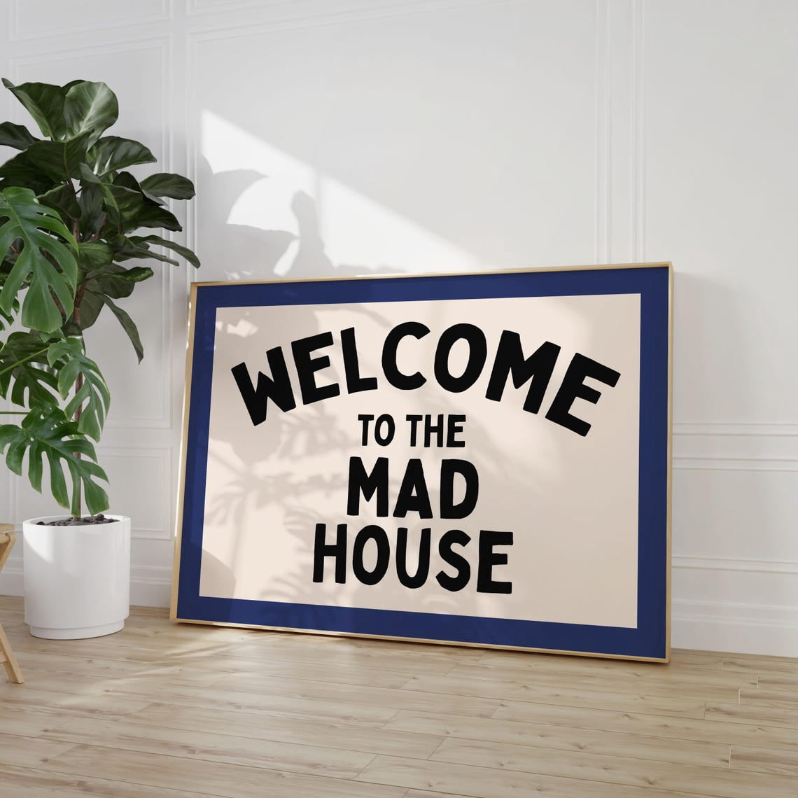 Welcome To The Mad House Art Poster, Black + Navy Neutral Home Poster ...