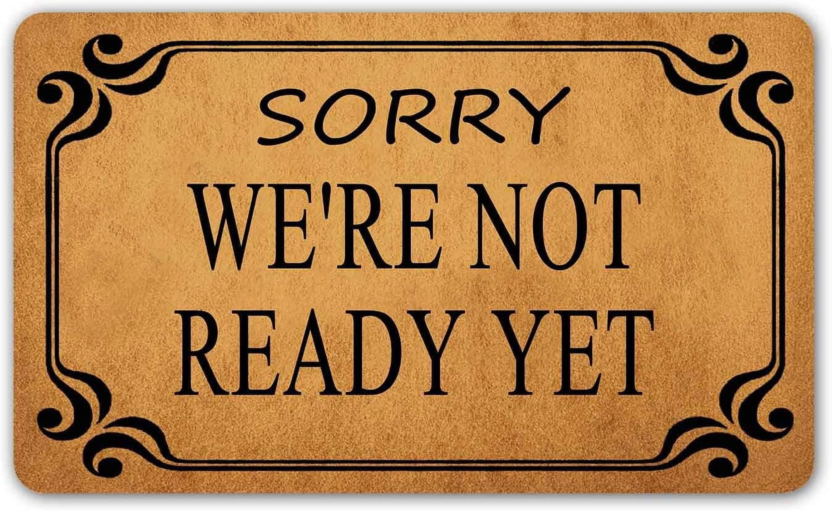 Welcome Mat with Back 24"x16"Sorry We're Not Ready Yet Funny Dogs Theme ...