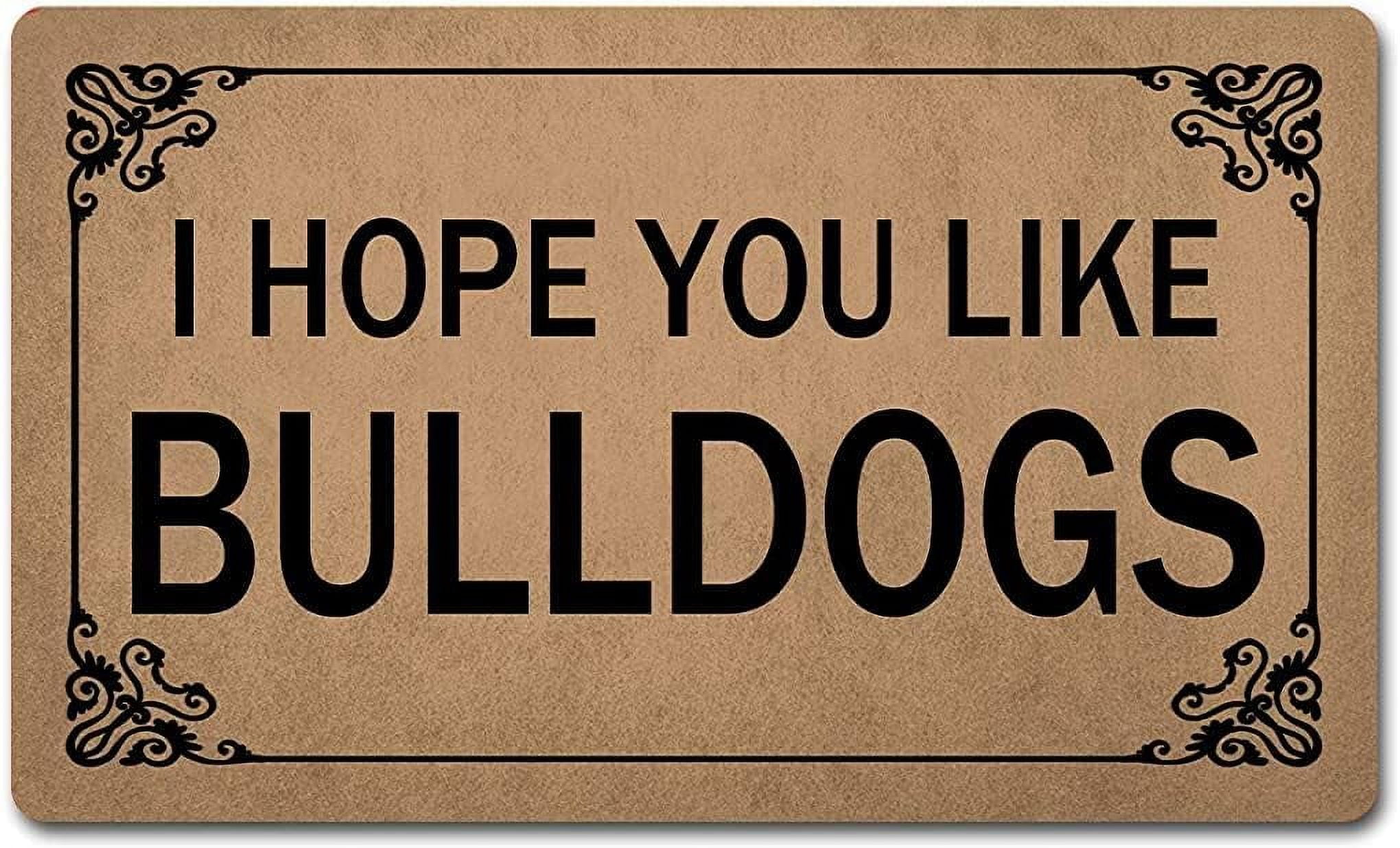 Welcome Mat with Back I Hope You Like Bulldogs Doormat Bulldogs Mats ...