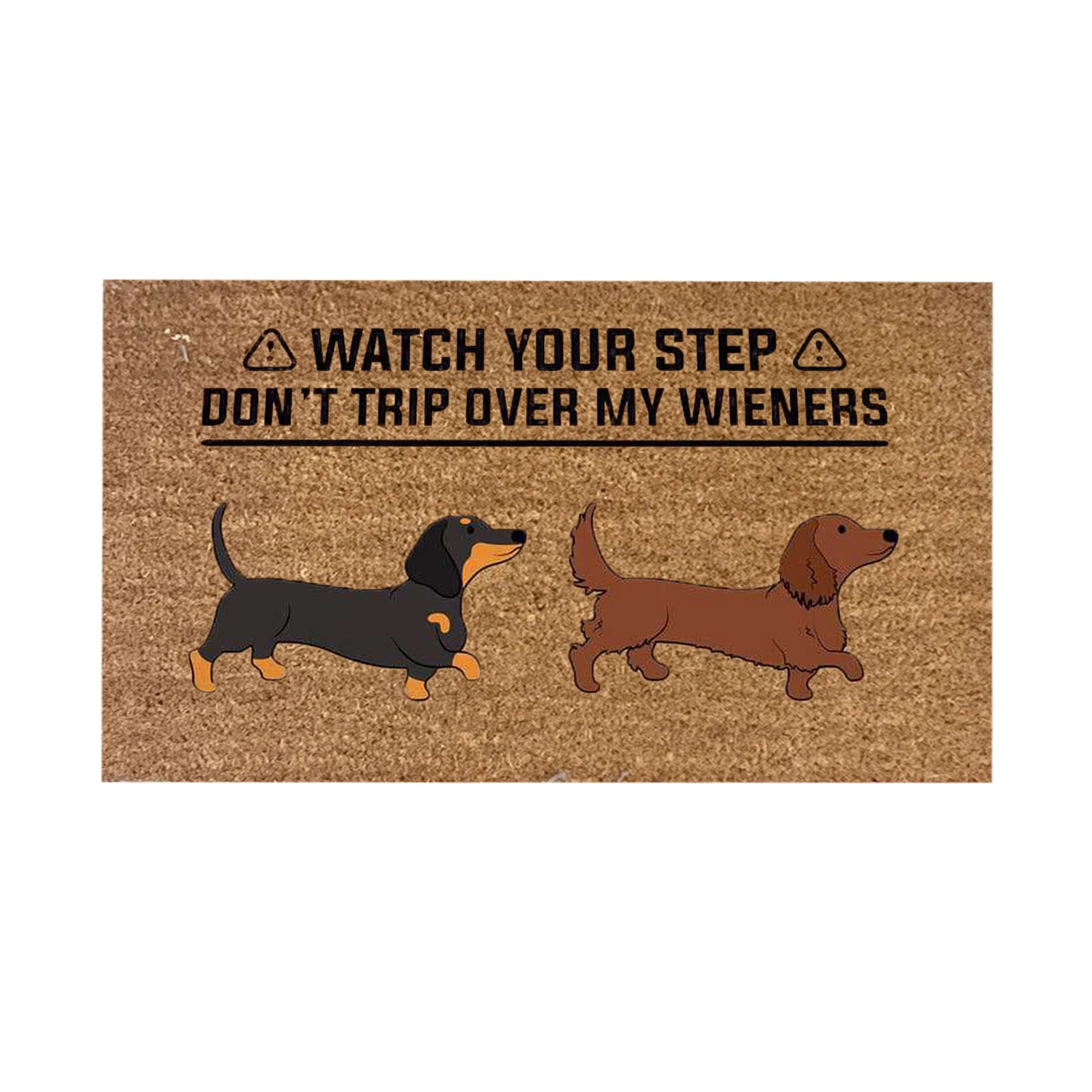 Welcome Mat Funny Cute Animal Dog Mat Watch Your Step Don'T Trip My ...