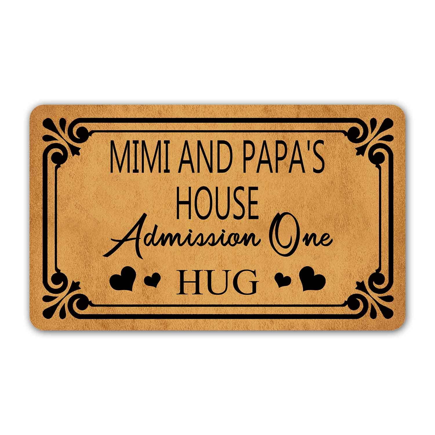 Welcome Mat with Rubber Back 18x30 inch Mimi and Papa's House Admission ...