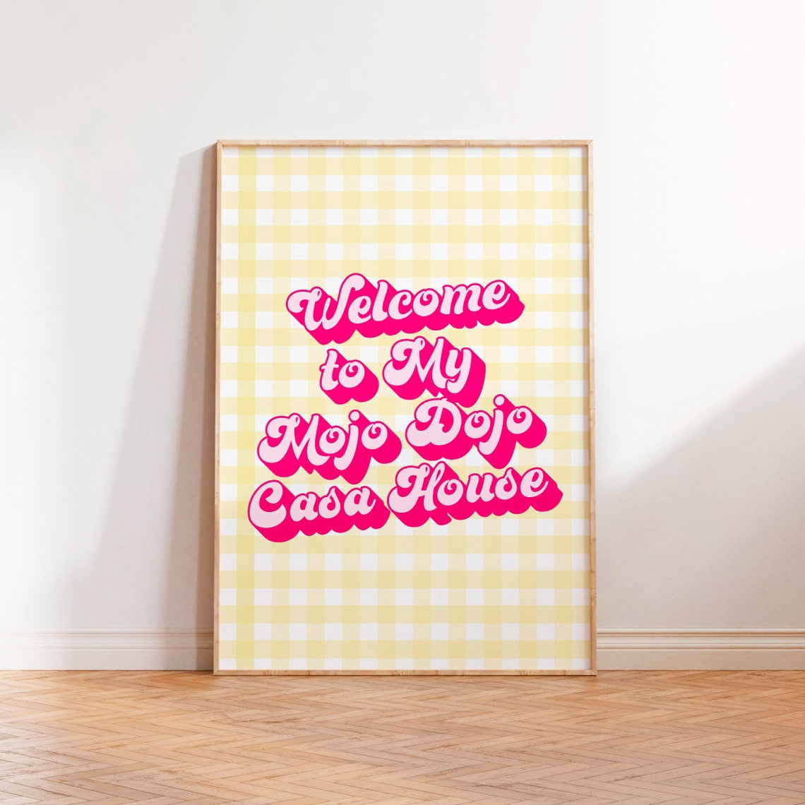 Welcome To My Mojo Dojo Casa House Poster, Movie Film Quote Text Phrase ...