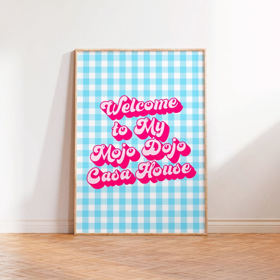Welcome To My Mojo Dojo Casa House Typography Wall Art Poster, Kenergy ...