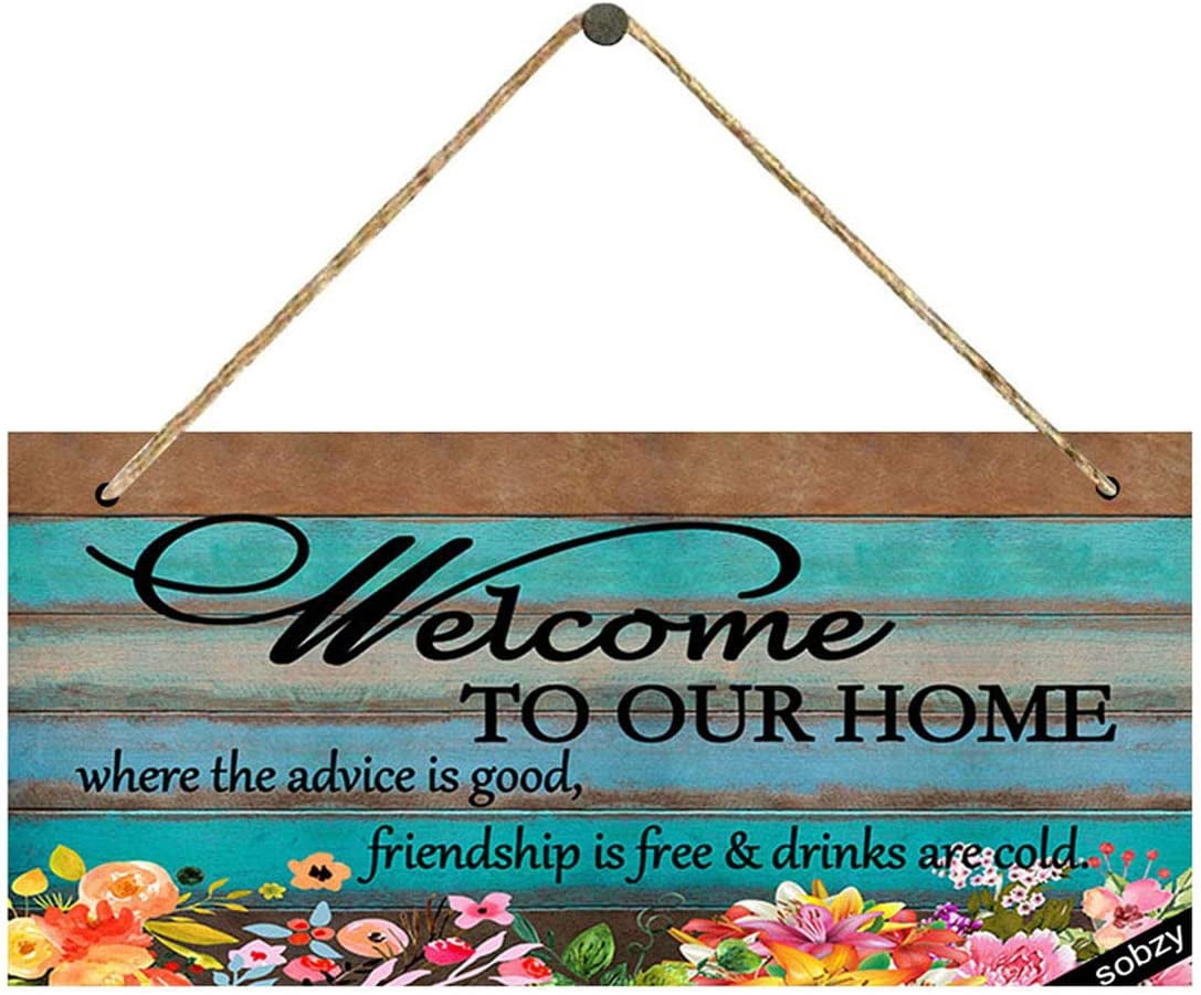 Welcome to Our Home Hanging Sign Plaque - Where The Advice is Good ...