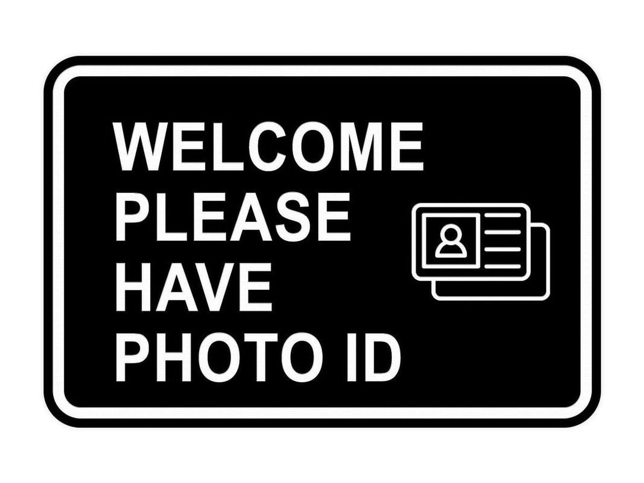 Welcome Please Have Photo Id Sign 12 X 8 Inch Metal Sign, Rustproof ...