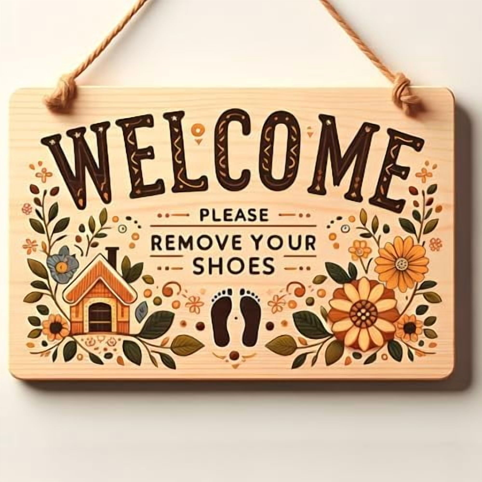 Welcome Please Remove Your Shoes Sign (Solid wood pine), Please Take ...