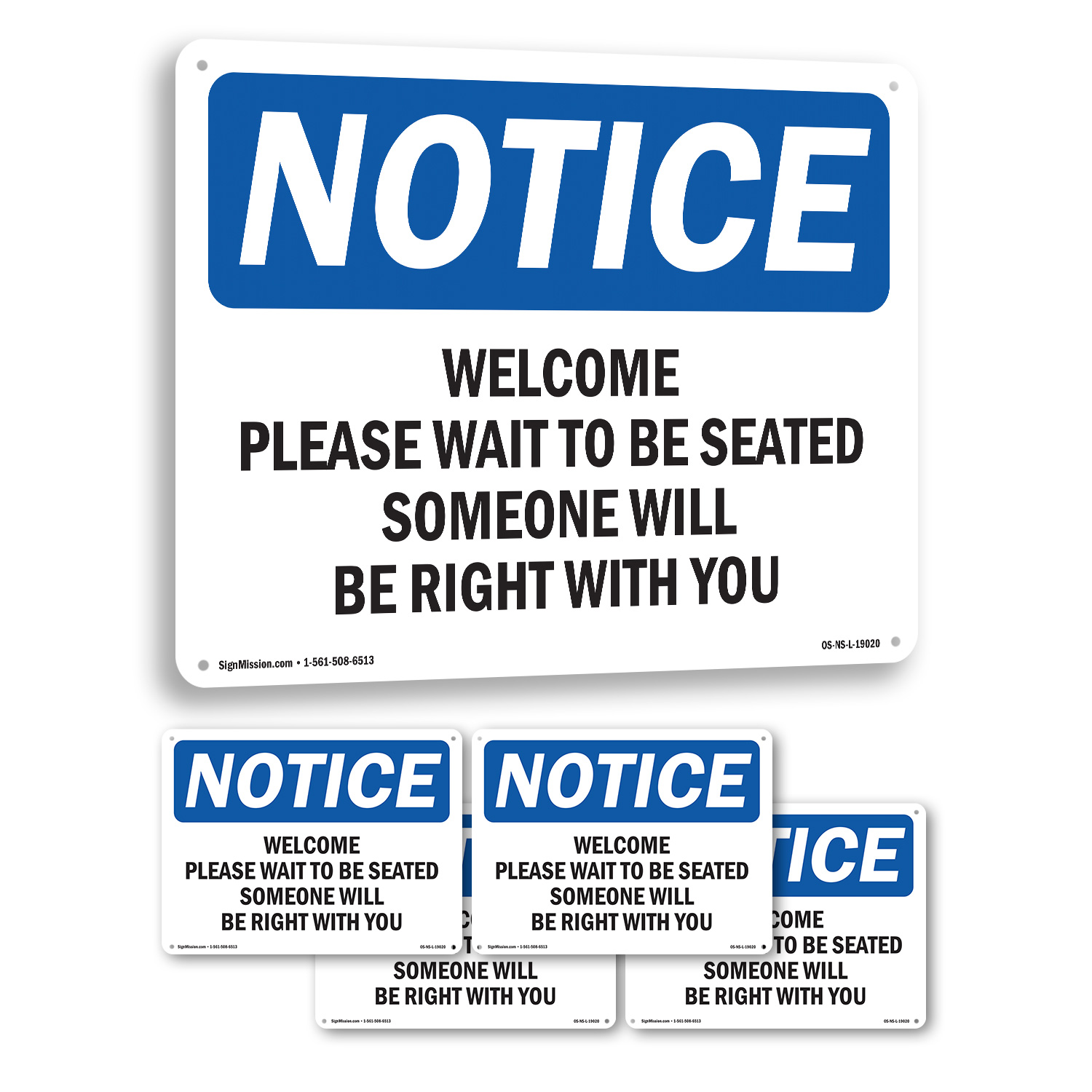 Welcome Please Wait To Be Seated Someone OSHA Notice Aluminum Sign 18 ...