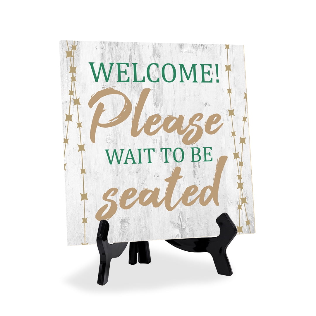 Welcome! Please Wait to be Seated 5"x 5" Square Table Sign With Acrylic ...