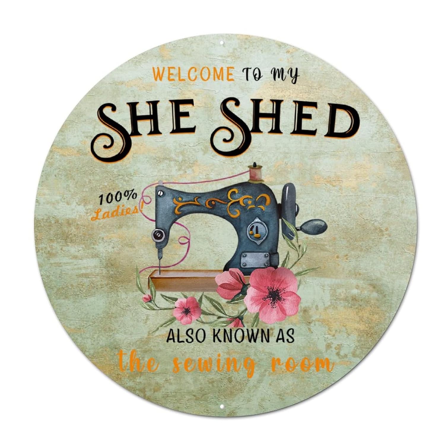 Welcome Sign Front Decor Welcome to My She Shed Round Tin Sign Sewing ...