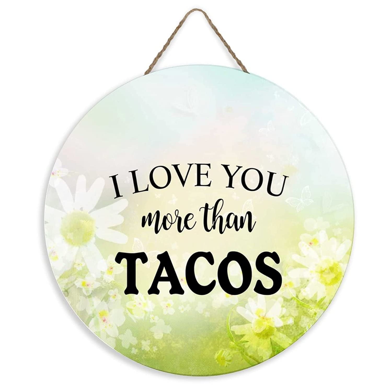 Welcome Sign Front Door Decoration, I Love You More Than Tacos Wooden ...