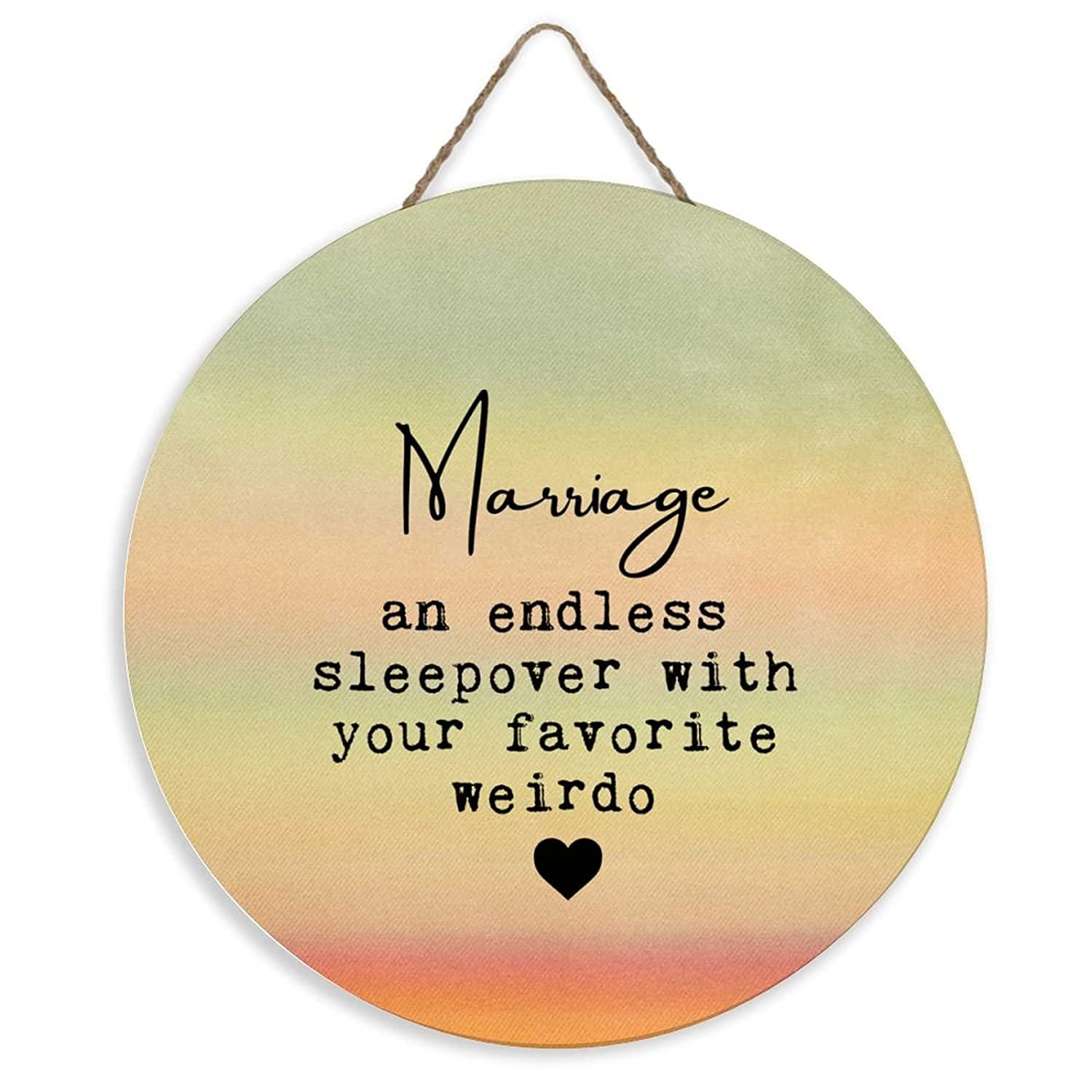 Welcome Sign Front Door Decoration, Marriage An Endless Sleepover With ...