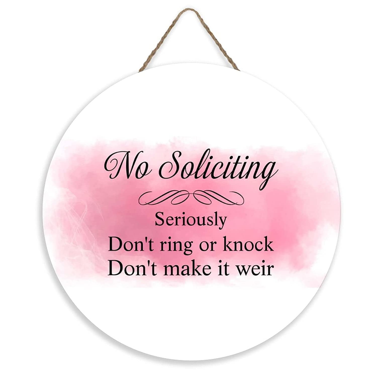 Welcome Sign Front Door Decoration, No Soliciting Seriously Don't Ring ...