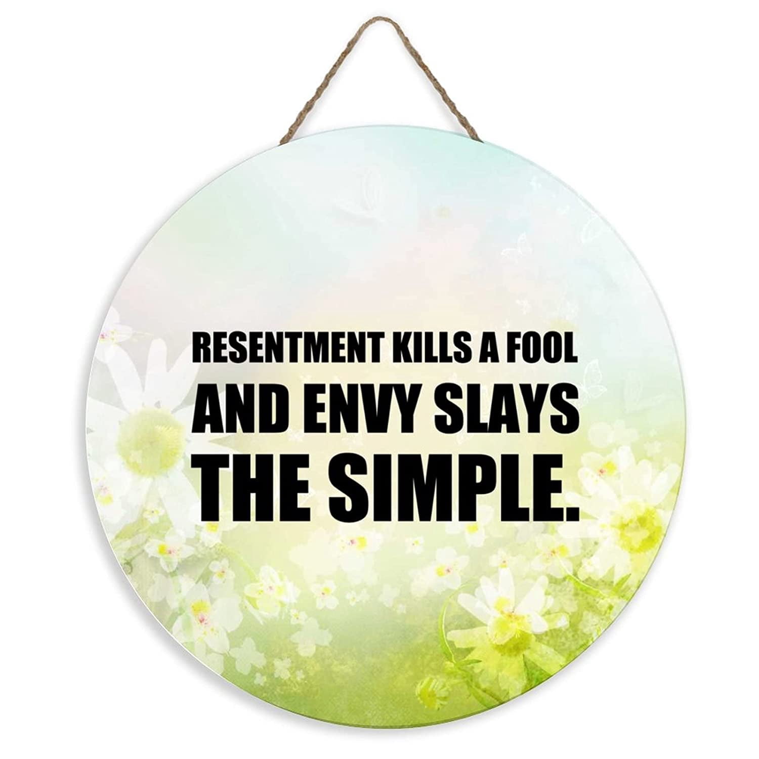 Welcome Sign Front Door Decoration, Resentment Kills A Fool, And Envy ...