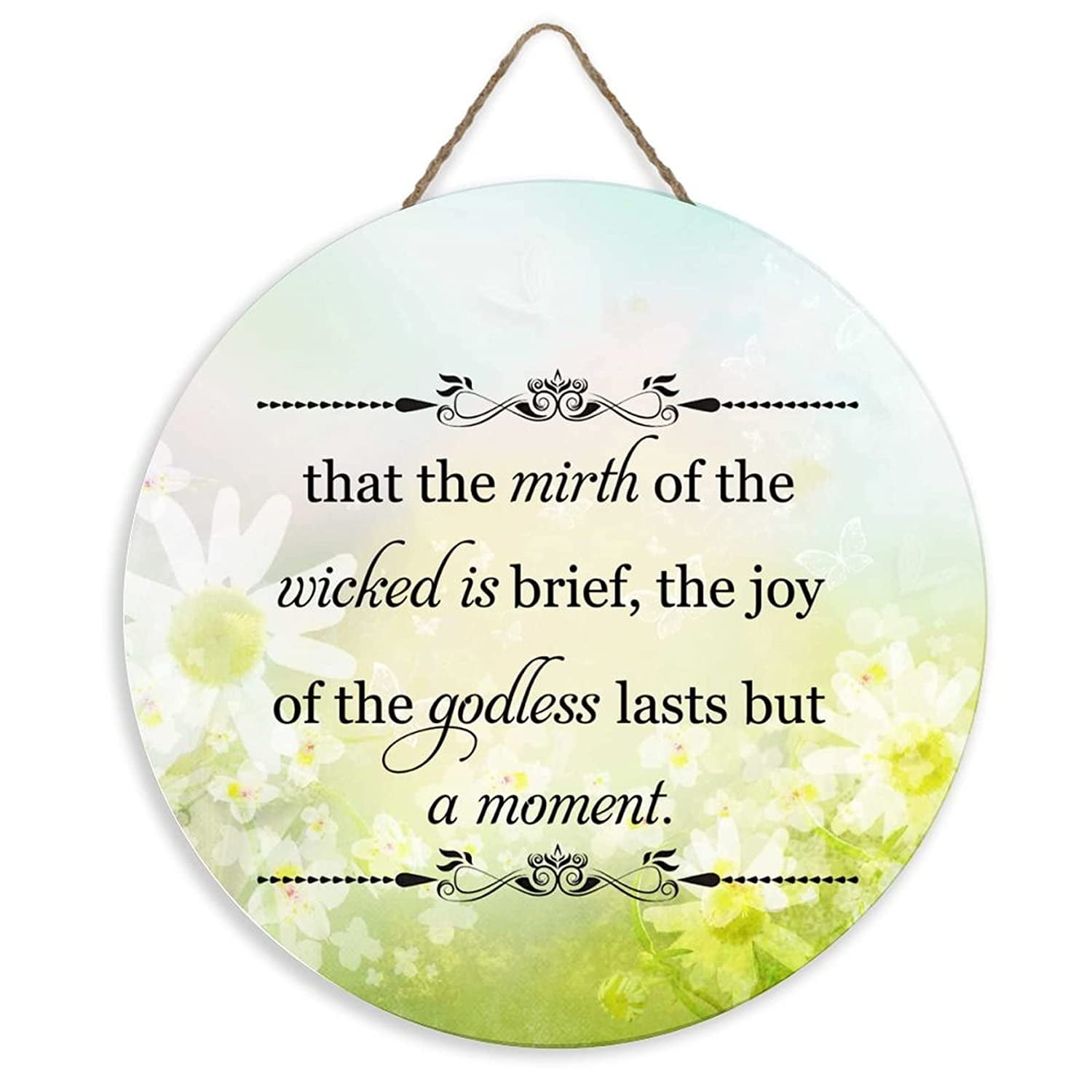 Welcome Sign Front Door Decoration, That The Mirth of The Wicked Is ...