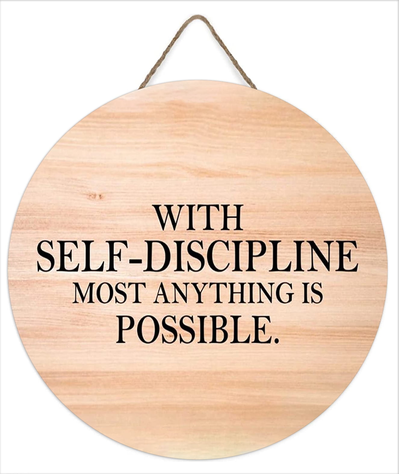 Welcome Sign Front Door Decoration, With Self-discipline Most Anything ...