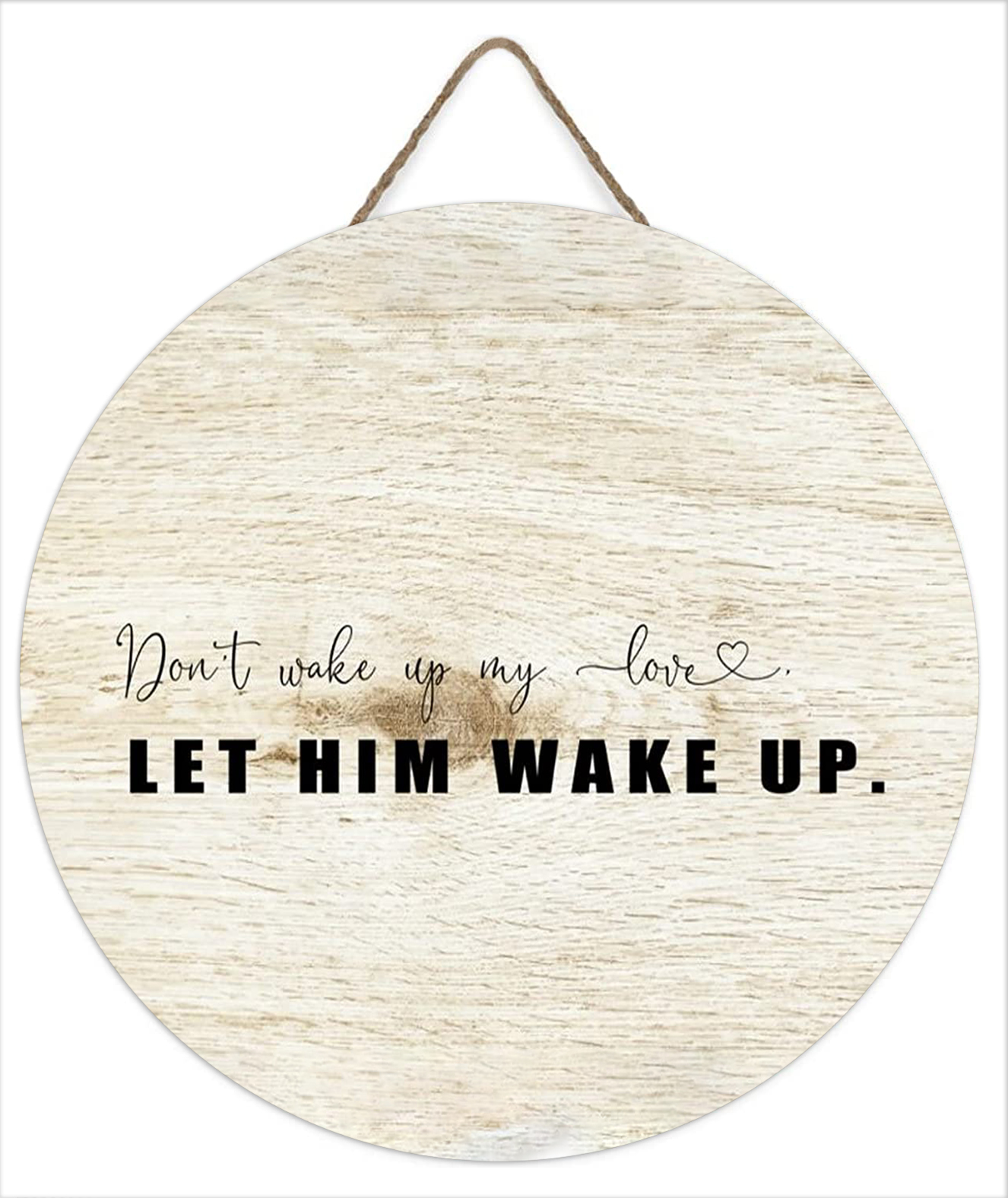 Welcome Sign for Front Door, Don't Wake Up My Love, Let Him Wake Up ...
