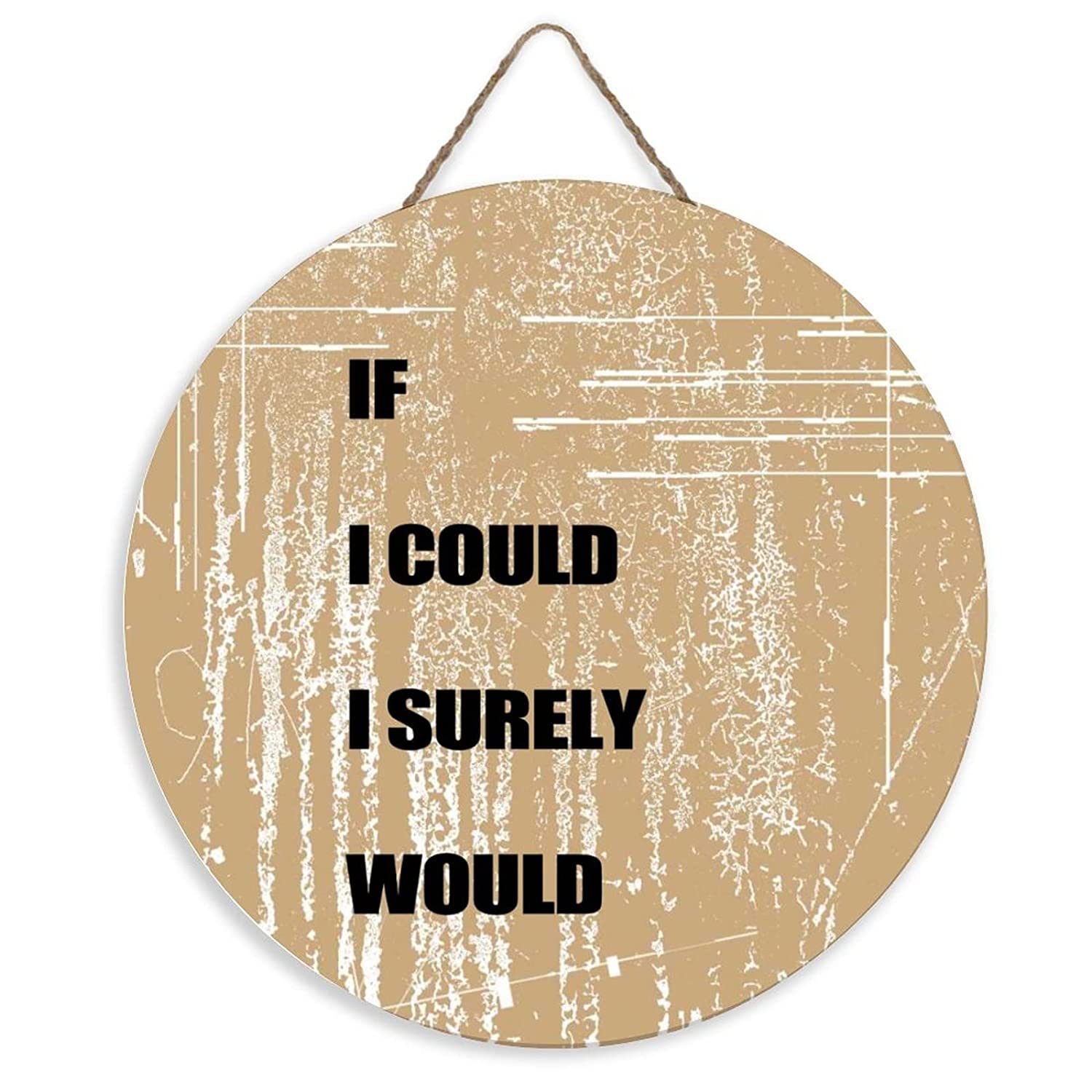 Welcome Sign for Front Door, If I Could I Surely Would Wood Sign ...