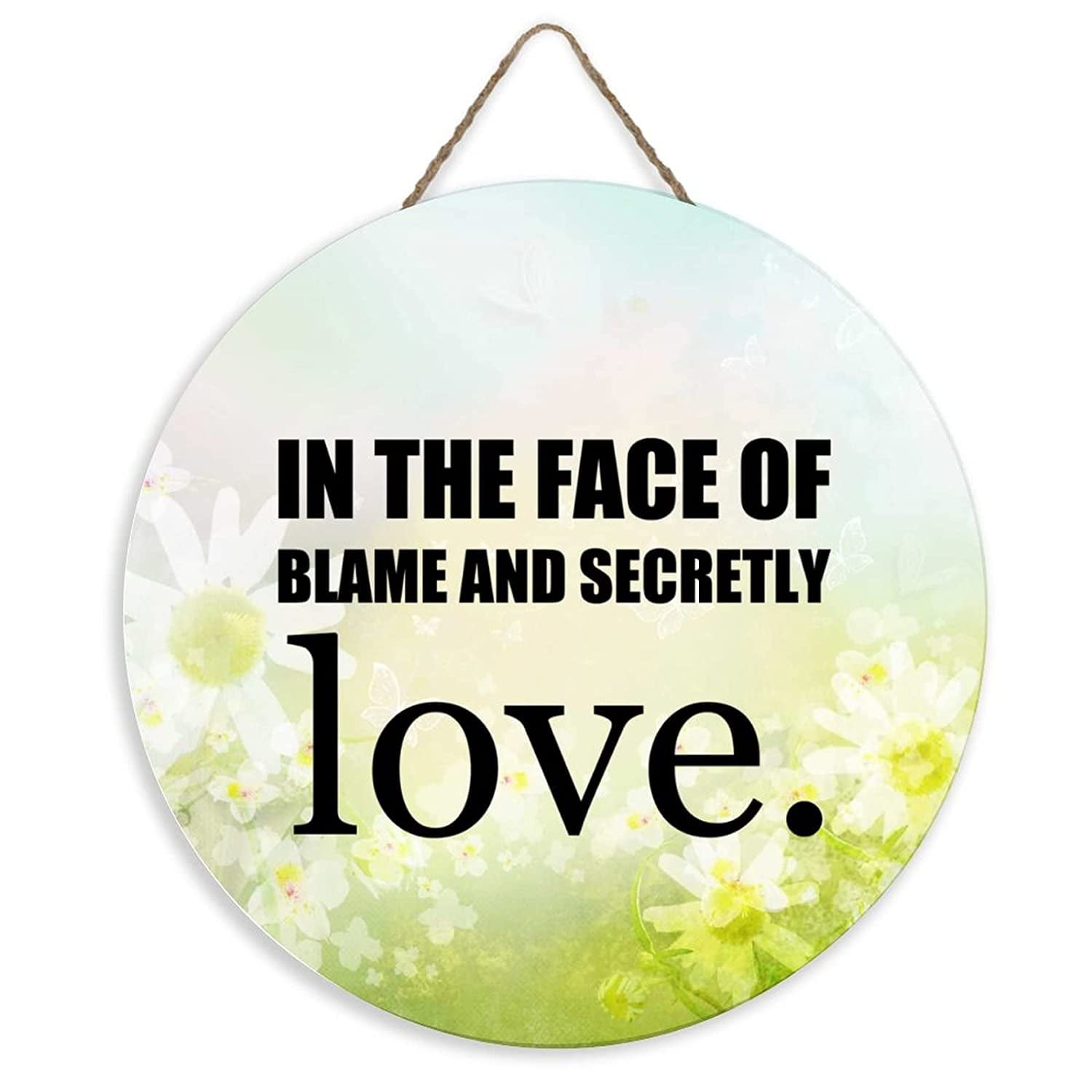 Welcome Sign for Front Door, In The Face of Blame And Secretly Love ...