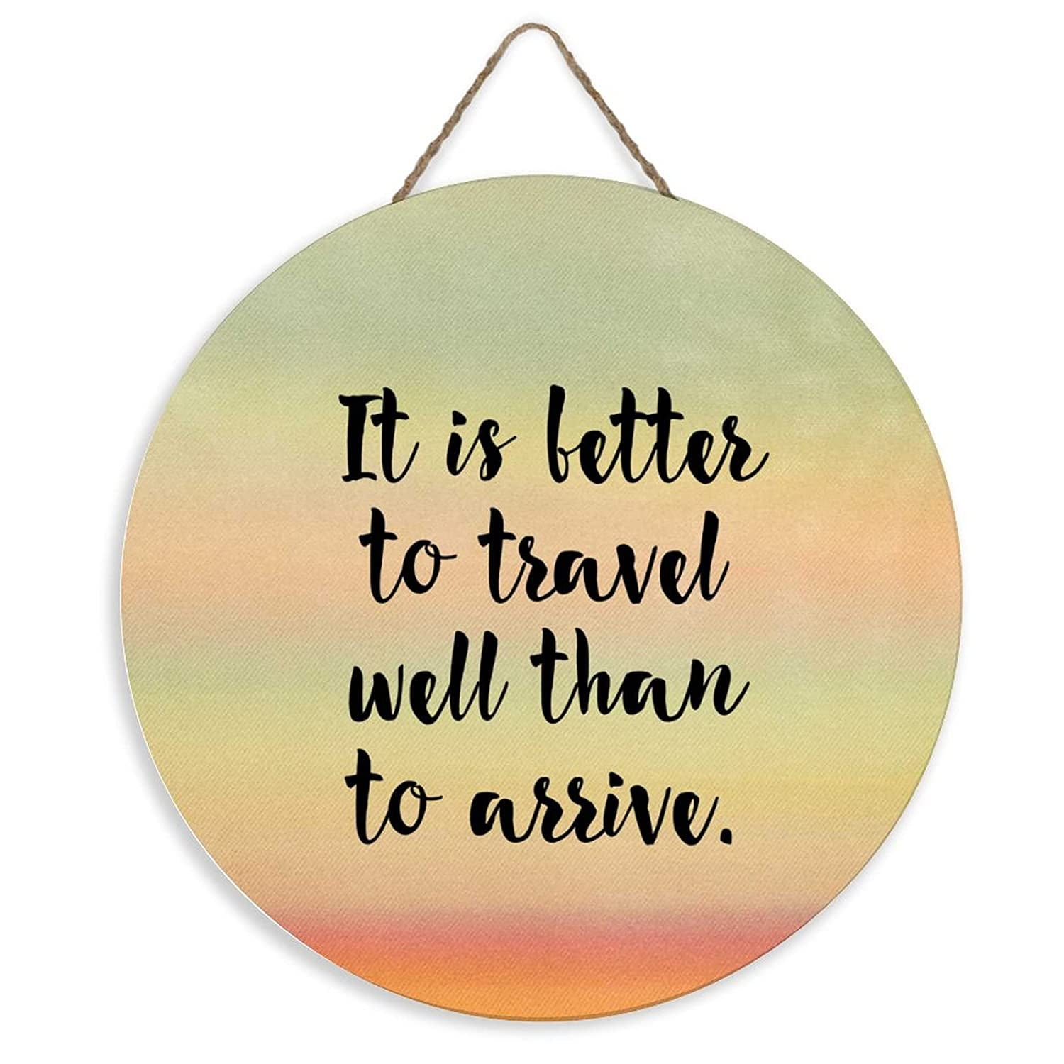Welcome Sign for Front Door, It Is Better to Travel Well Than to Arrive ...