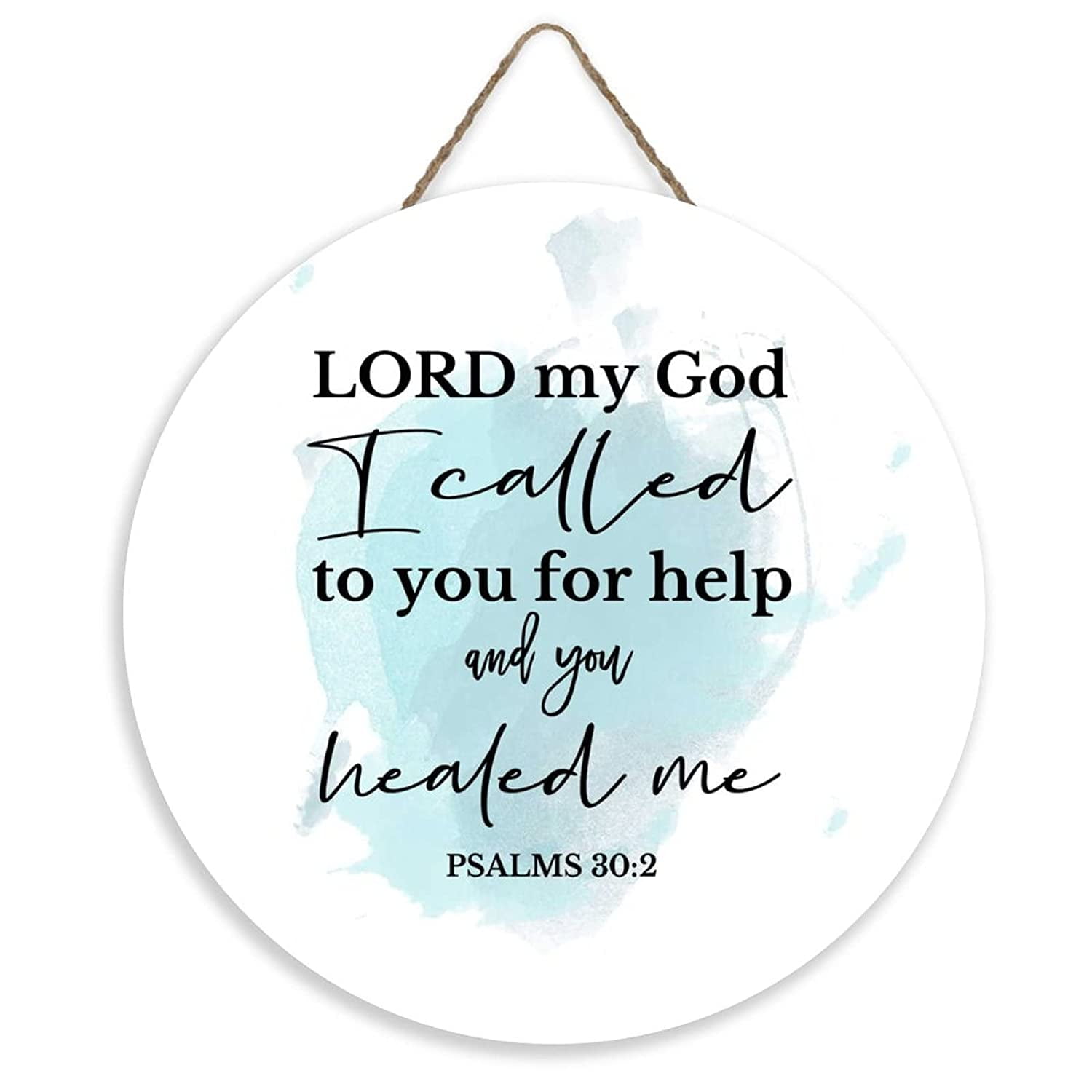 Welcome Sign for Front Door Lord My God, I Called to You for Help, And ...