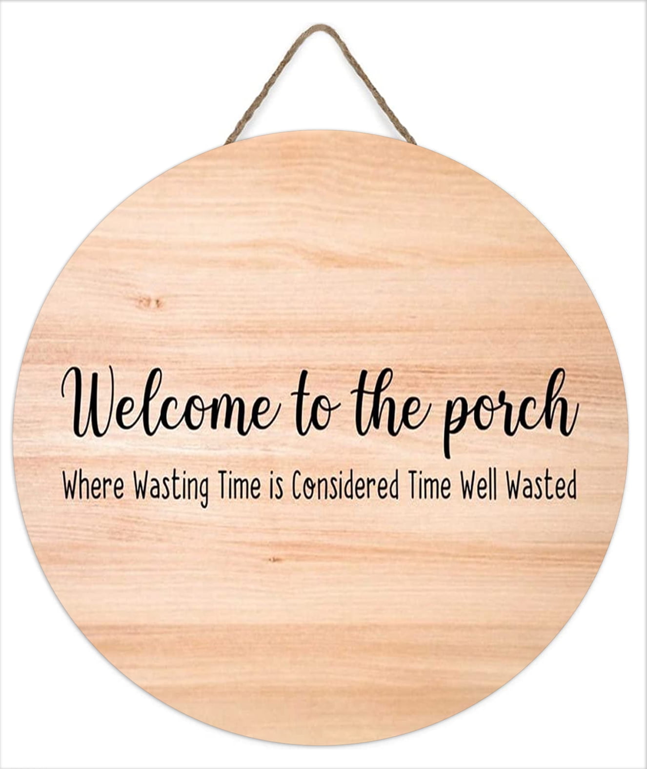 Welcome Sign for Front Door Welcome to The Porch Where Wasting Time Is ...