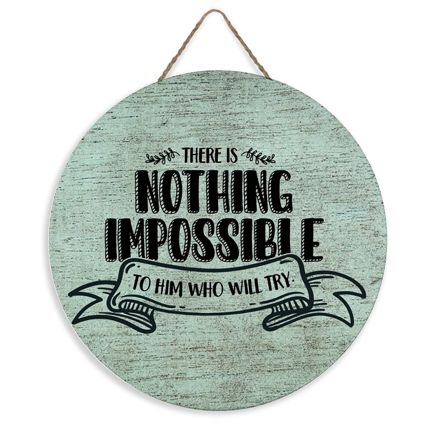 Welcome Sign for Front Door, There Is Nothing Impossible to Him Who ...