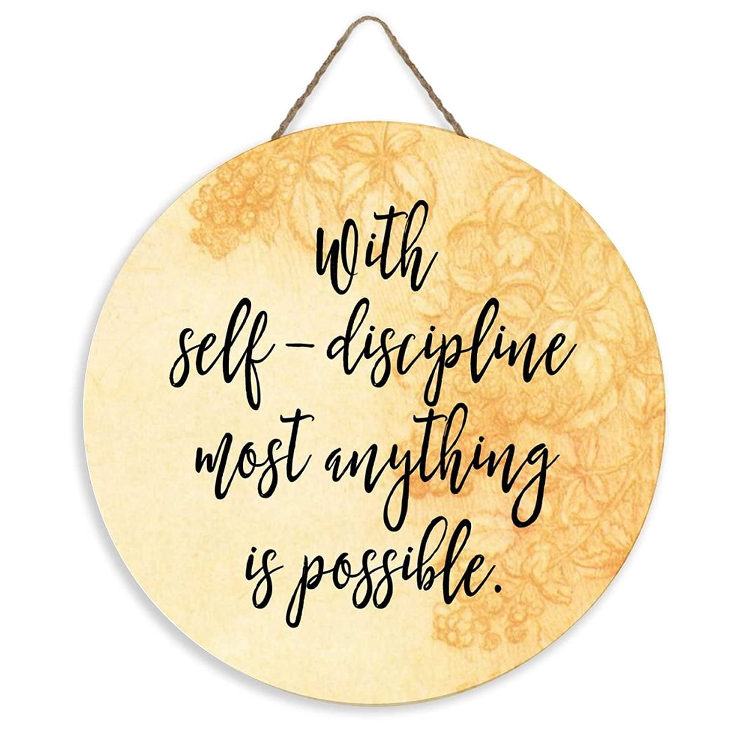 Welcome Sign for Front Door, With Self-discipline Most Anything Is ...
