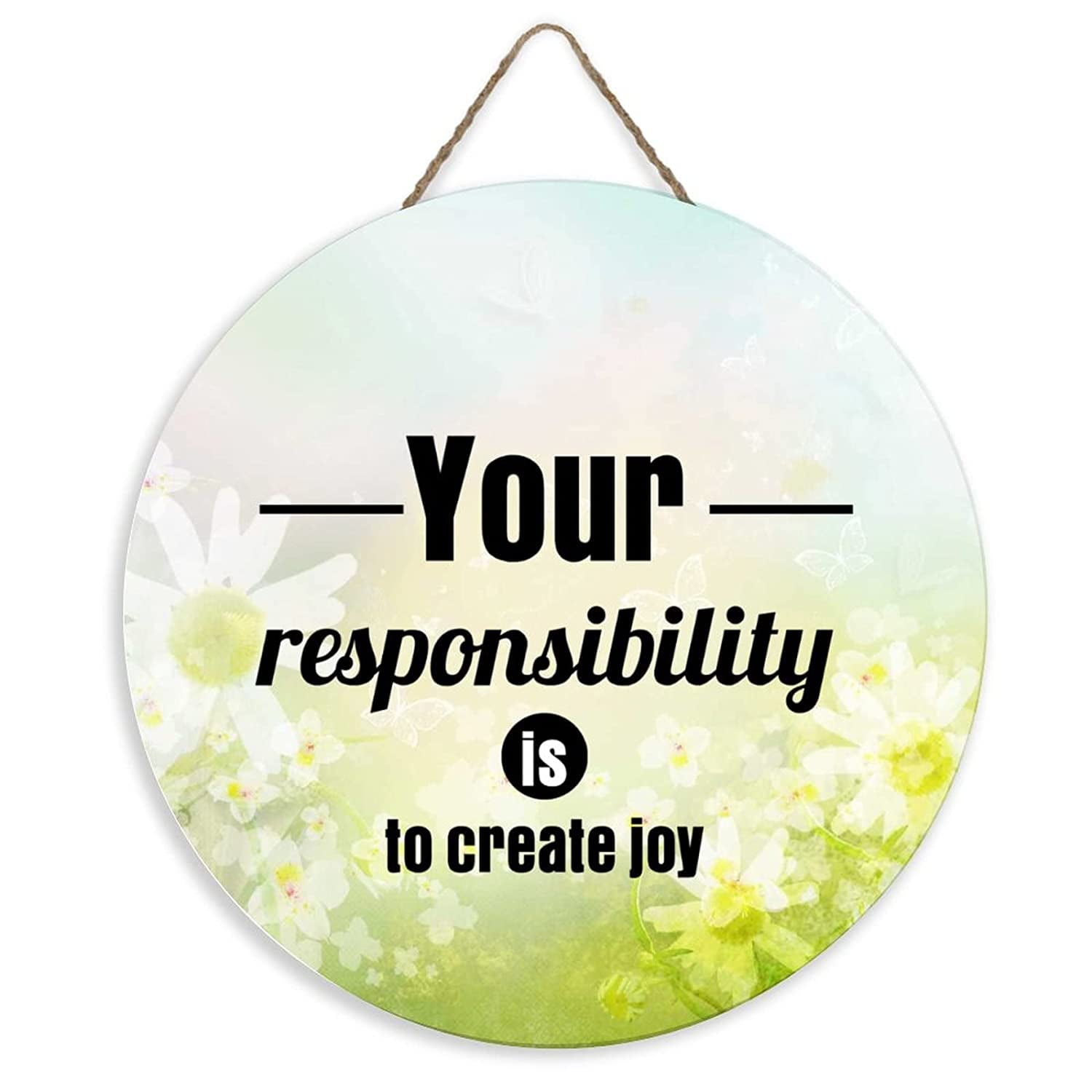 Welcome Sign for Front Door Your Responsibility Is to Create Joy Porch ...