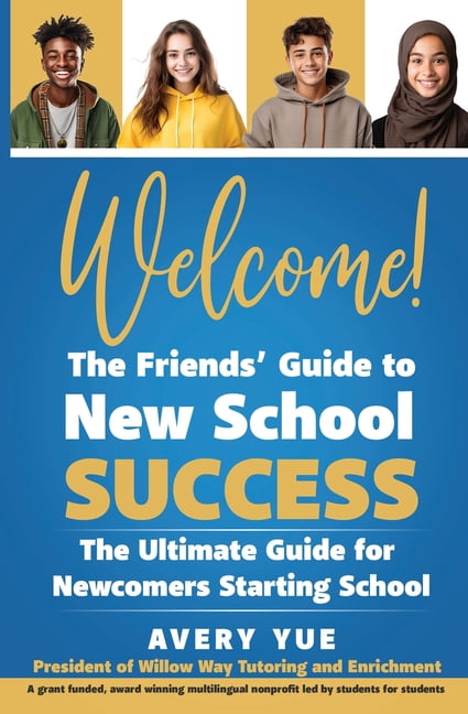 Welcome! The Friends' Guide to New School Success: The Ultimate Guide ...