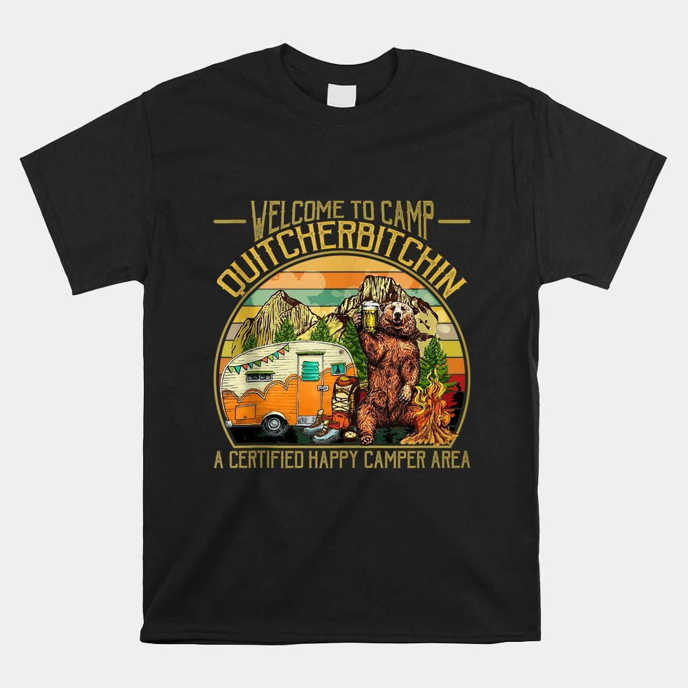 Welcome To Camp Quitcherbitchin Funny Camping Retro Sunset Shirt ...