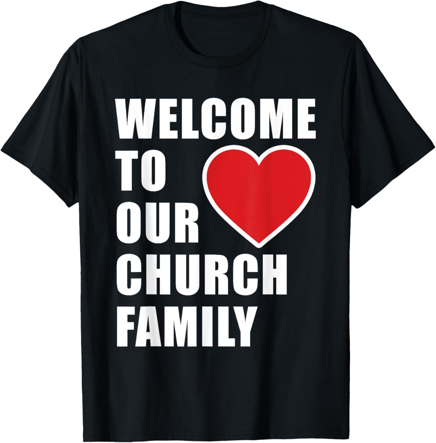 Welcome To Our Church Family – Christian Faith Staff Uniform T-Shirt ...
