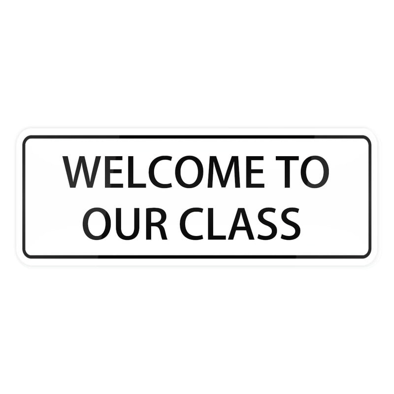 Welcome To Our Class Sign, 10 X 3 Inch Acrylic Plastic Sign With ...