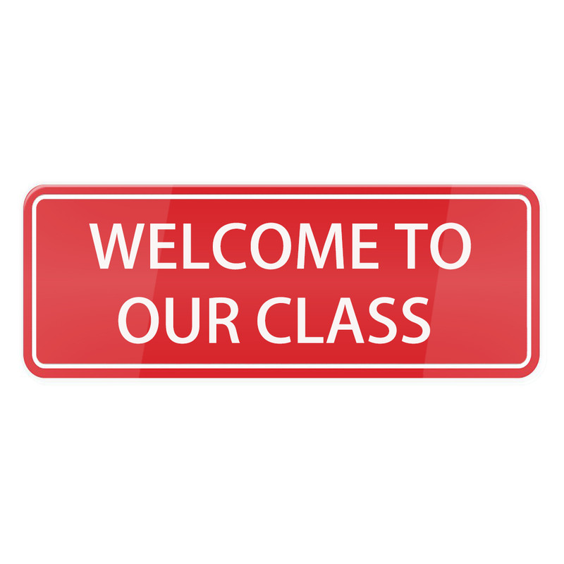 Welcome To Our Class Sign, 10 X 3 Inch Acrylic Plastic Sign With ...