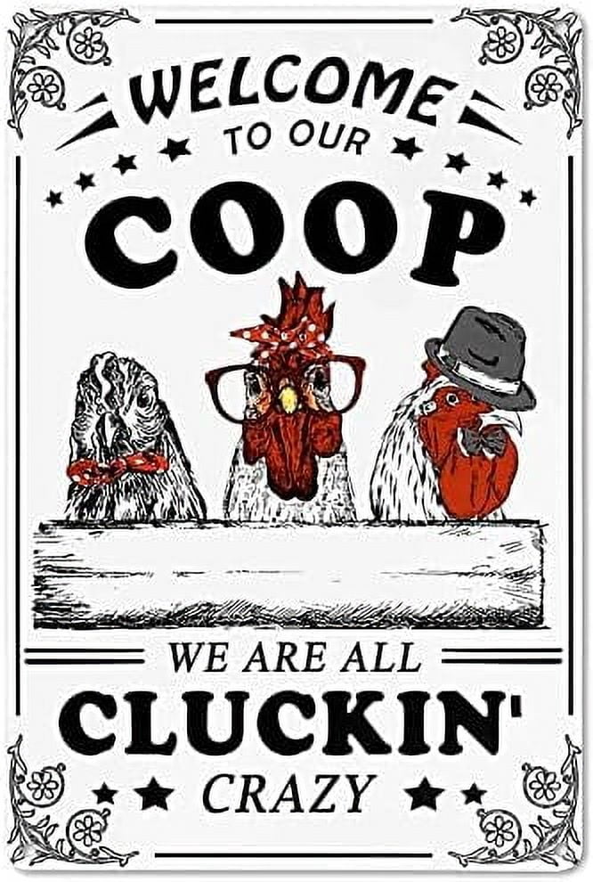 Welcome To Our Coop Funny Chicken Sign Chicken Coop Sign Chicken Decor ...