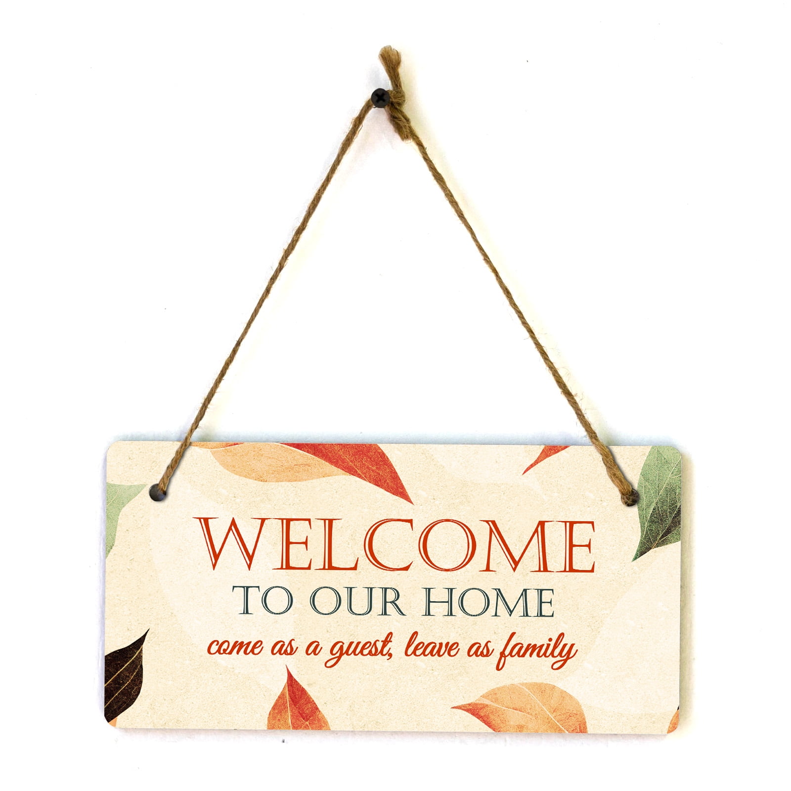 Welcome To Our Home Come As Guest, Leave As Family 5x10 Hanging Plus ...