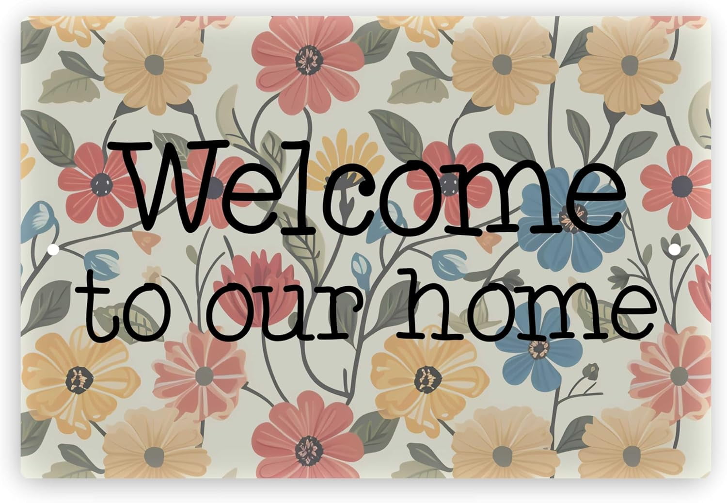 Welcome To Our Home Mountable Aluminum Composite Outdoor Sign 8x12 ...