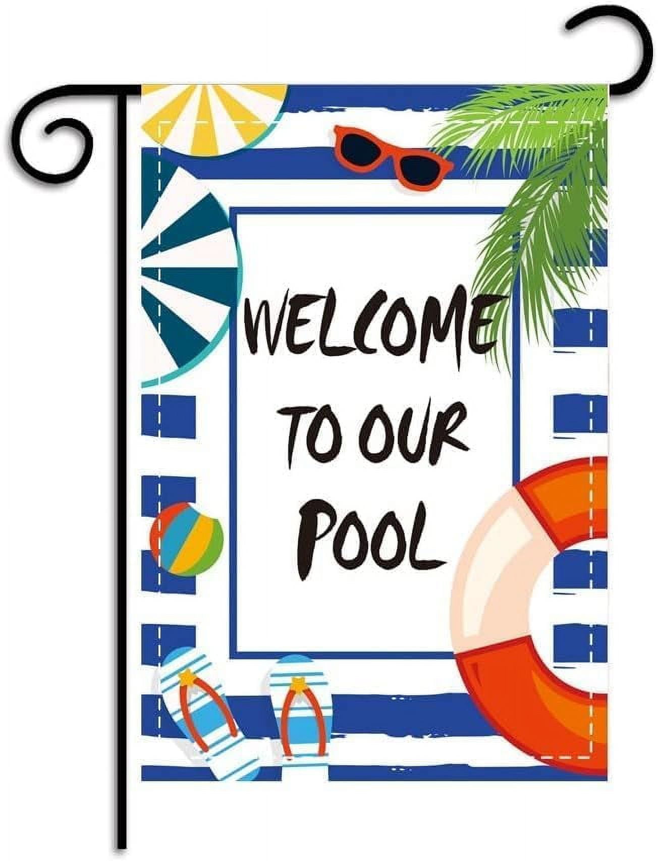 Welcome To Our Pool Life is Better at the Pool Summer Garden Flag 12 ...