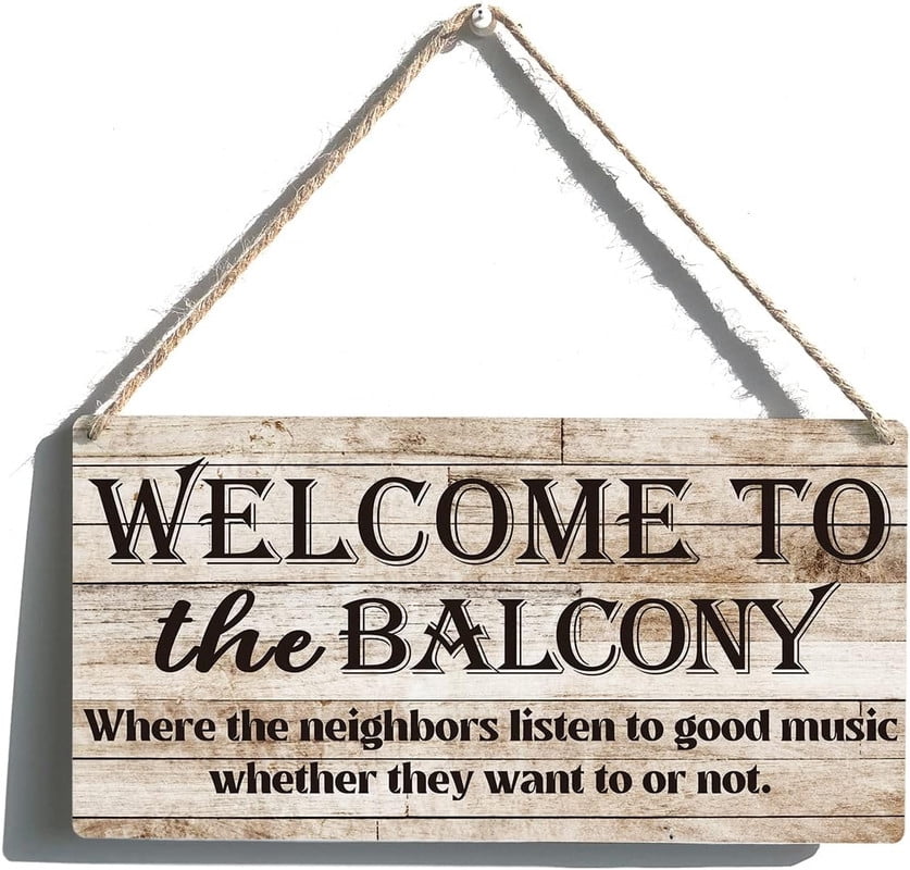 Welcome To The Balcony Sign Farmhouse Listen To Good Music Wooden ...