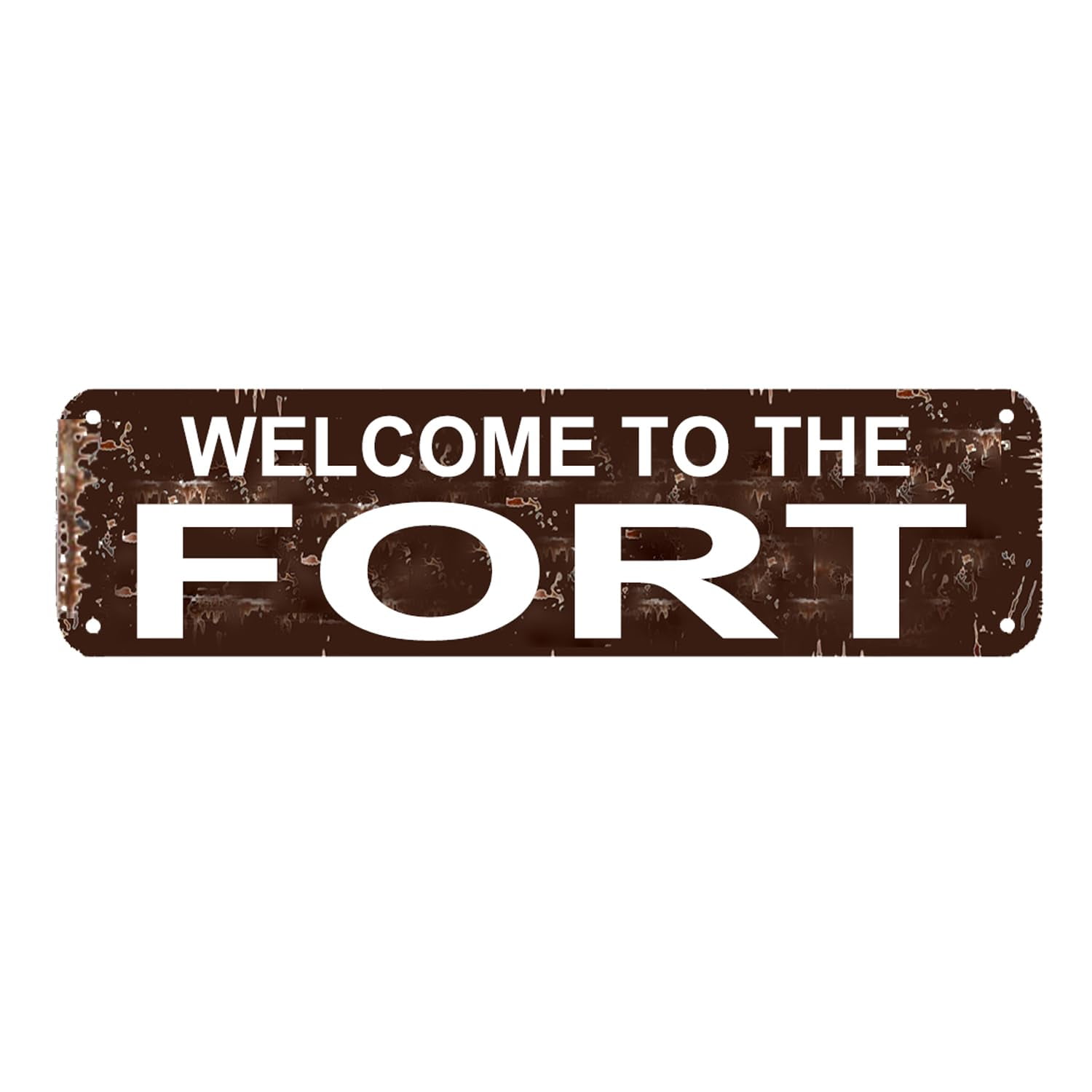 Welcome To The Fort Sign Rustic Street Metal Sign or Door Name Plate ...