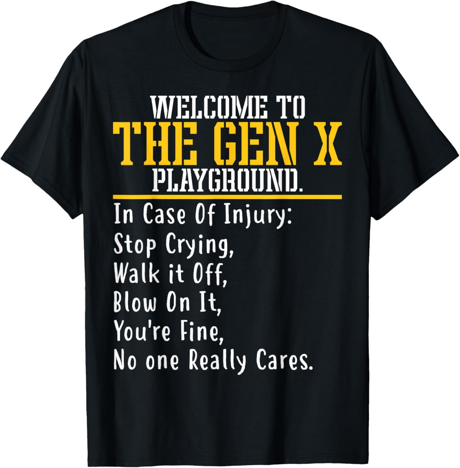 Welcome To The Gen X Playground Humorous Generation X T-Shirt - Walmart.com