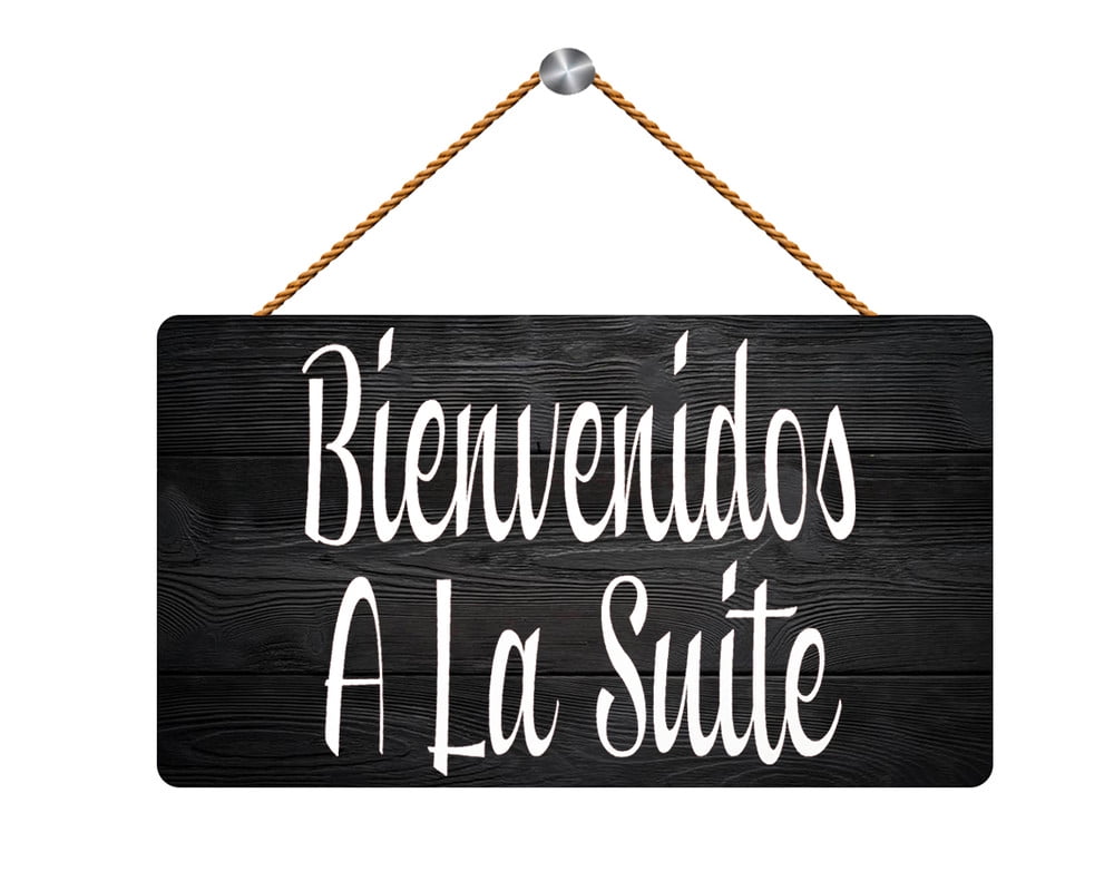 Welcome To The Suite Bienvenidos A La Suite Wooden Sign Wall Hanging ...