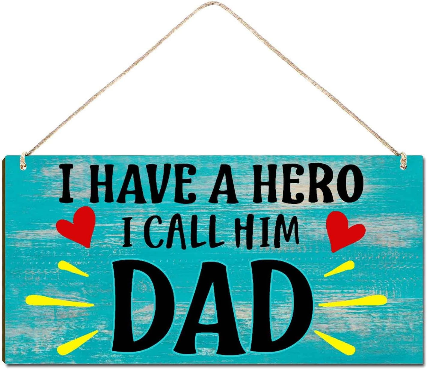 Welcome Wood Sign I Have A Hero I Call Him Dad Rustic Farmhouse Wall ...