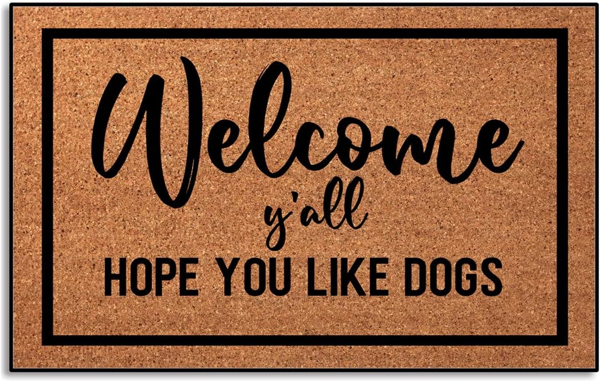 Welcome Y'all Hope You Like Dogs Indoor Front Door Mat for Front Door ...