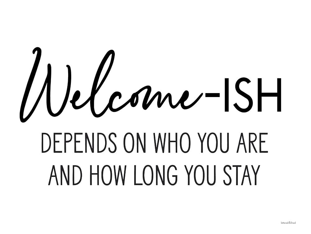Welcome-ish Poster Print - Lettered And Lined (24 x 18) - Walmart.com